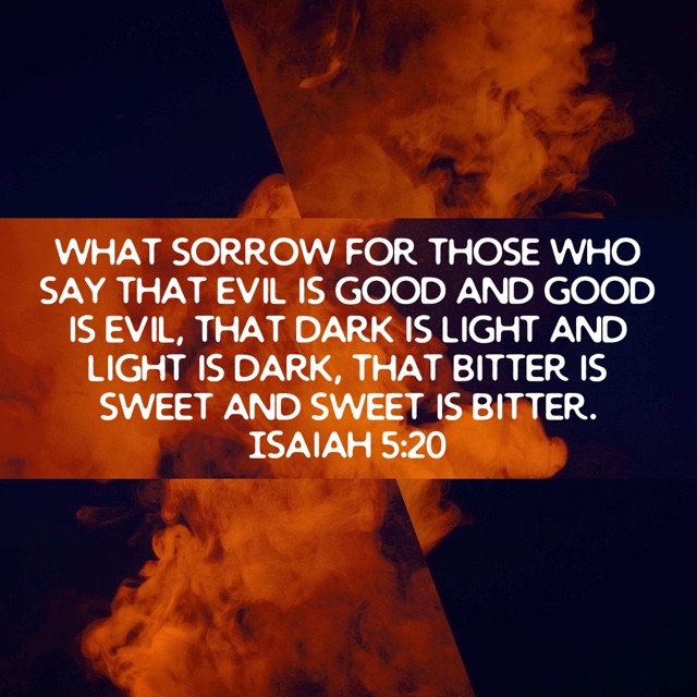 Isaiah 5:20 – Mad Mountain